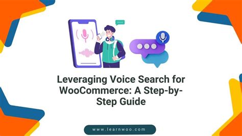 Learnwoo On Linkedin Leveraging Voice Search For Woocommerce A Step
