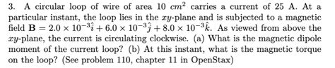 Solved A circular loop of wire of area cm² carries a Chegg com