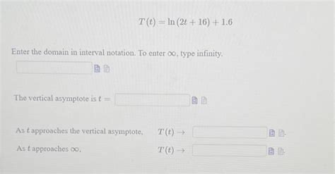 solved t t ln 2t 16 1 6 enter the domain in interval