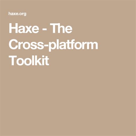 Haxe The Cross Platform Toolkit Toolkit Platform Cross
