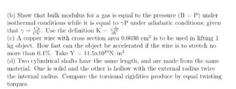 Solved B Show That Bulk Modulus For A Gas Is Equal To The Chegg Com