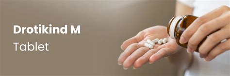 Drotikind M Tablet Uses Side Effects And Precautions