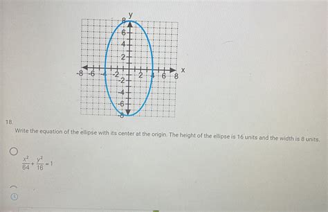 Solved Write The Equation Of The Ellipse With Its Center At The Origin The Height Of The