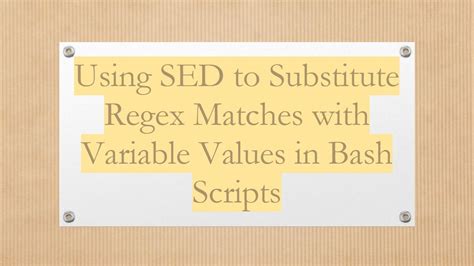 Using Sed To Substitute Regex Matches With Variable Values In Bash