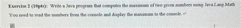 Solved Exercise 2 10pts Write A Java Program That Chegg
