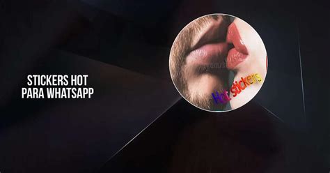 Download And Run Stickers Hot Para Whatsapp On Pc And Mac Emulator