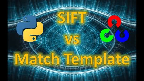 Sift Vs Matchtemplate Youtube
