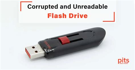 Corrupted And Unreadable Flash Drive