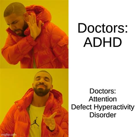 Adhd Hotline Bling Imgflip