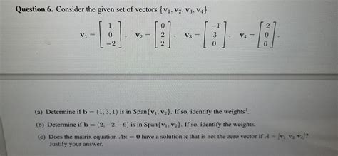 Solved Question 6 Consider The Given Set Of Vectors V1