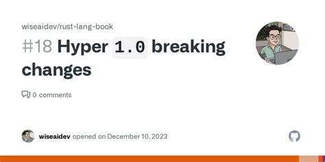 Hyper 1 0 Breaking Changes Issue 18 Wiseaidev Rust Lang Book GitHub