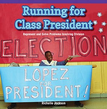 Running For Class President Rosen Publishing