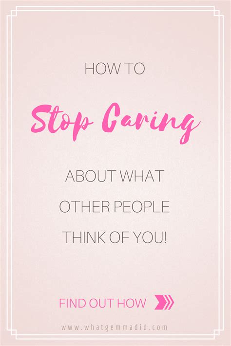 Stop Caring What Others Think Of You Gemma Hughes