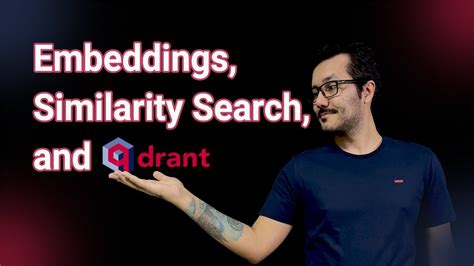 Embeddings Similarity Search And Qdrant Youtube