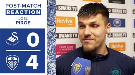 “always nice to score” joel piroe swansea city 0 4 leeds united youtube