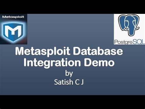 Free Video Managing Metasploit Data A Guide To Postgresql Integration From Satish C J Class