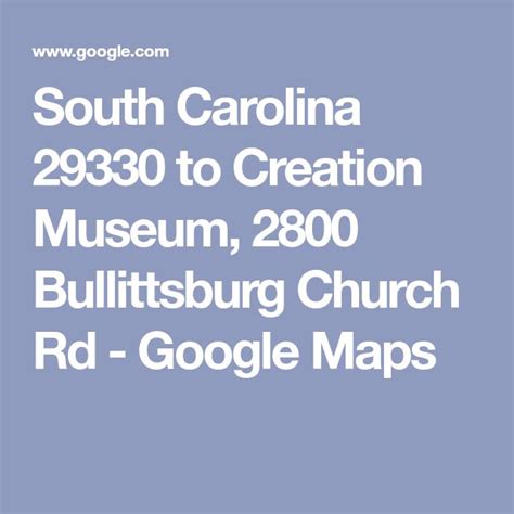 Map Of South Carolina 29330 To Creation Museum