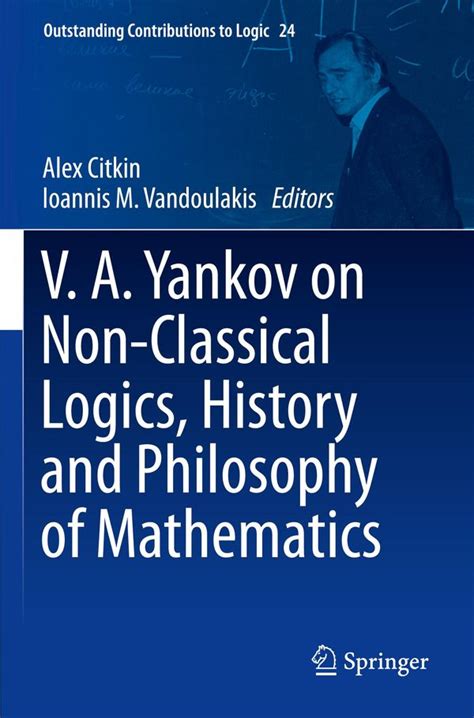 Va Yankov On Non Classical Logics History And Philosophy Of