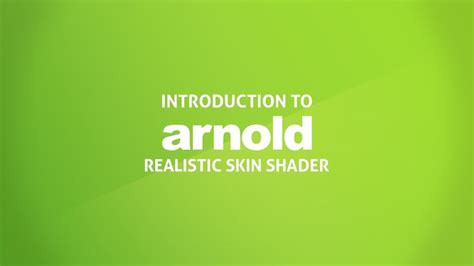 Introduction To Arnold Render Realistic SSS Skin Shader