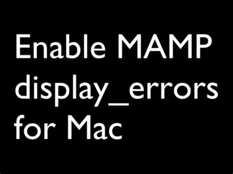 Enable Display Errors MAMP Mac YouTube