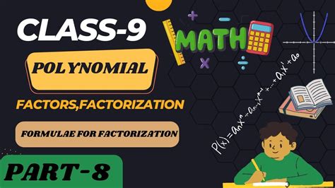 Class 9 Math Polynomialfactors Factorization Formulae For Factorization Part 8 🔥🔥 Youtube