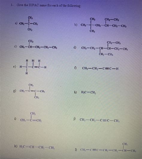 Solved 1 Give The Iupac Name For Each Of The Following Ch