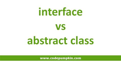 Interface Vs Abstract Class In Java Code Pumpkin