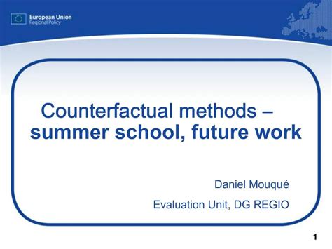Ppt Counterfactual Methods Summer School Future Work Powerpoint