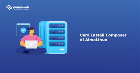 Cara Install Composer Di AlmaLinux Pada VPS KVM Rumahweb