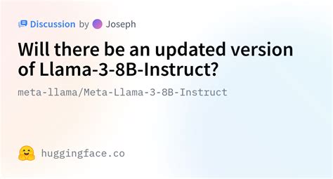 Meta Llama Meta Llama B Instruct Will There Be An Updated Version Of Llama B Instruct