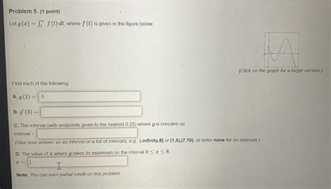 Solved Problem 5 1 Point Let G X 1xf T Dt Where F T Chegg Com