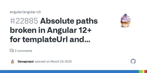 Absolute Paths Broken In Angular 12 For Templateurl And Styleurls · Issue 22885 · Angular