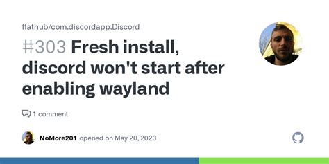 Fresh Install Discord Wont Start After Enabling Wayland · Issue 303 · Flathub Com Discordapp
