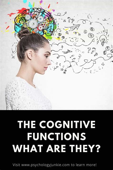 The Cognitive Functions What Are They Psychology Junkie