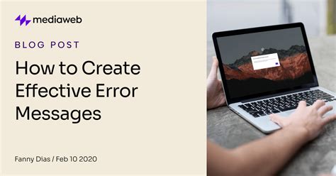 How To Create Effective Error Messages