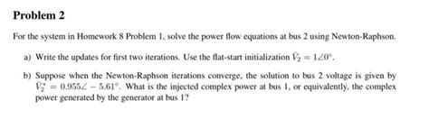 For The System In Homework 8 Problem 1 Solve The