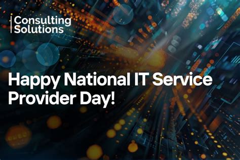 Tek Connexion On Linkedin Happy National It Service Provider Day Today We At Consulting