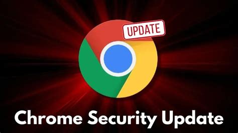 Cyberwire On Linkedin Chrome Security Update Patch For Critical Flaw