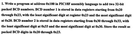 solved 1 write a program at address 0x100 in pic18f
