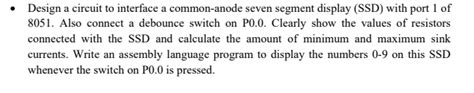 Solved Design A Circuit To Interface A Common Anode Seven Chegg Com