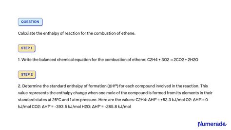 Solved Calculate The Enthalpy Of Reaction For The Combustion Of Ethene