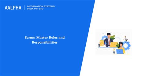 Scrum Master Roles And Responsibilities Aalpha