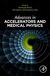 Advances In Accelerators And Medical Physics 1st Edition Elsevier Shop