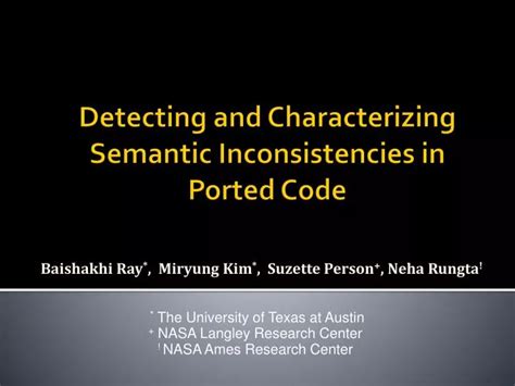 Ppt Detecting And Characterizing Semantic Inconsistencies In Ported
