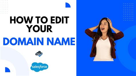 How To Edit Your Domain Name In Salesforce YouTube