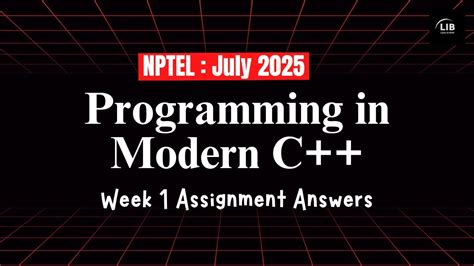 Nptel Programming In Modern C Week 1 Assignment Answers July 2025 Learn In Brief Youtube