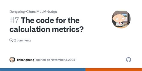 The Code For The Calculation Metrics · Issue 7 · Dongping Chenmllm Judge · Github