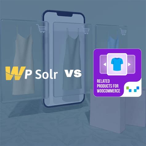 webtoffee s “related products for woocommerce” vs wpsolr r wpsolr