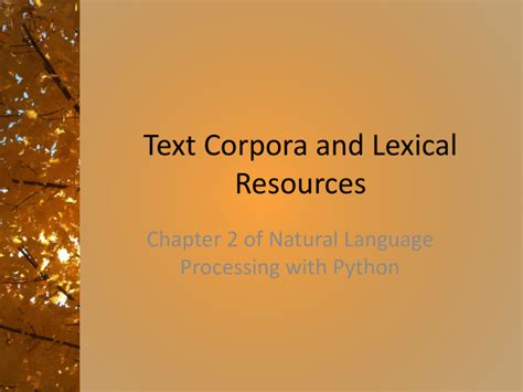 Text Corpora And Lexical Resources