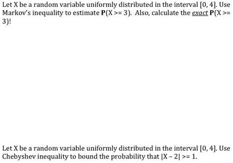 Solvedlet Xbe A Random Variable Uniformly Distributed In The Interval